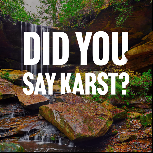 Did you say Karst? - Nature Reliance